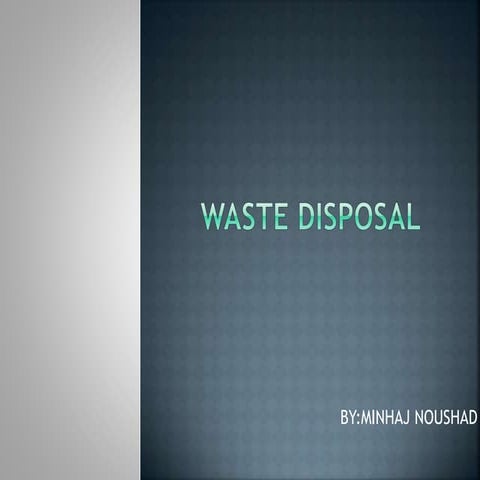 Waste disposal and it's solution for all classes | PPT