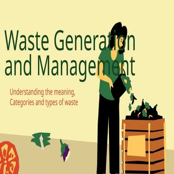 Waste Generation and Management Powerpoint Presentations | PPTX