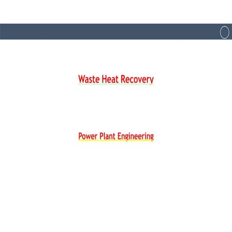 Waste Heat Recovery.pptxWaste Heat Recovery.pptx