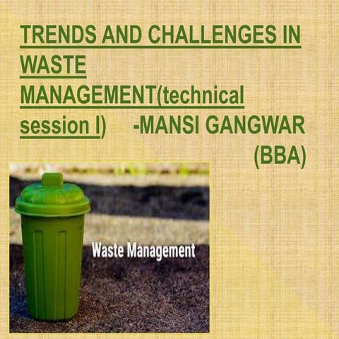 trends and challenges in waste management | PPTX