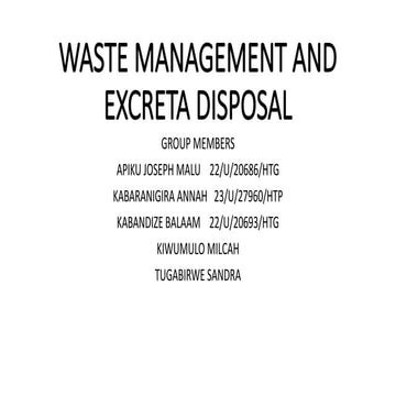 WASTE MANAGEMENT AND EXCRETA DISPOSAL.pptx