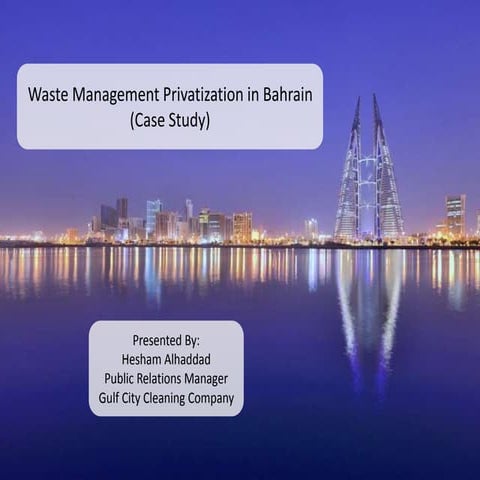 Case Study: Waste management privatization in Bahrain | PPTX