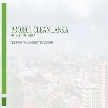 Waste management project proposal for sri lanka | PPTX