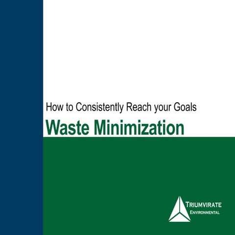 Waste Minimization: How to consistently reach your goals | PPT