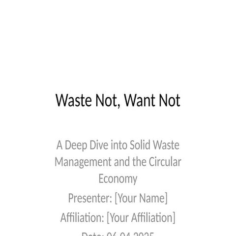 Waste_Not_Want_Not_Seminar topic and guidliens | PPTX
