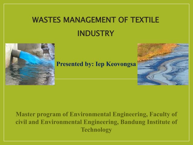 WASTE WATER AND ITS TREATMENT IN TEXTILE INDUSTRY | PPTX