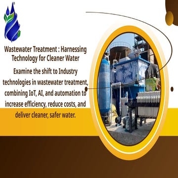 Wastewater Treatment 4.0 Harnessing Technology for Cleaner Water.pptx