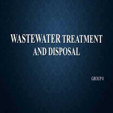 WASTEWATER TREATMENT AND DISPOSAL PPTDCED.pptx