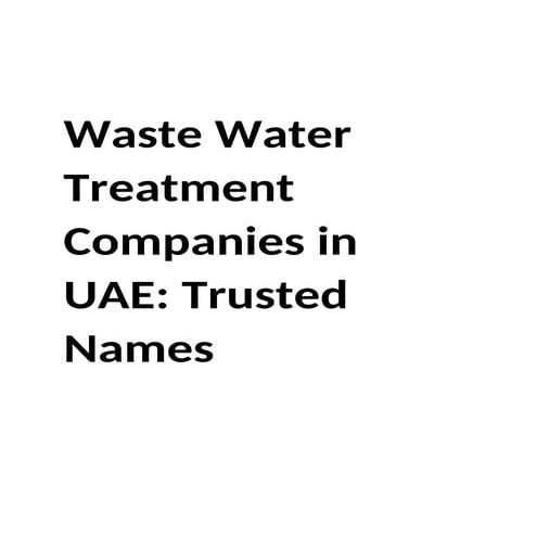Waste Water Treatment Companies in UAE.docx