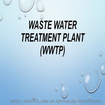 Waste water treatment plant (wwtp) | PPTX