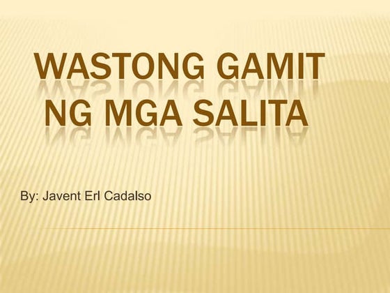 Wastong Gamit ng Salita | PPT