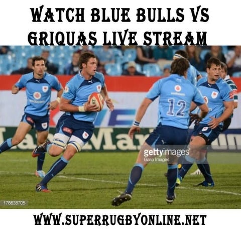 Watch blue bulls vs griquas rugby stream | PPT