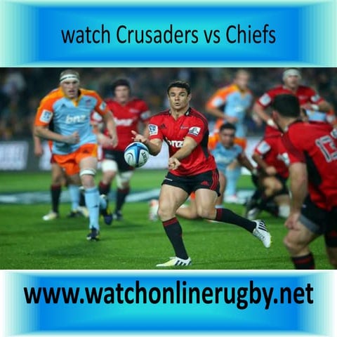 Watch crusaders vs chiefs live | PPTX