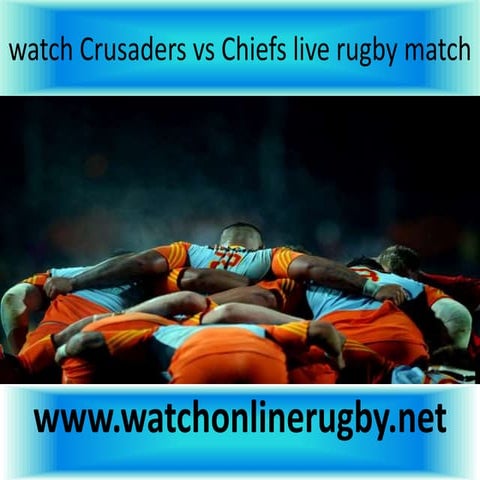 Watch crusaders vs chiefs tv coverage | PPTX