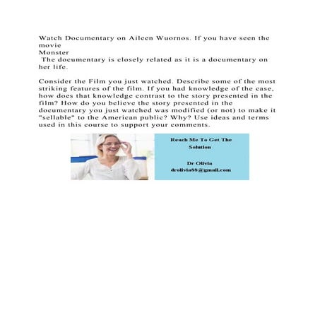 Watch Documentary on Aileen Wuornos. If you have seen the movie Mo.docx