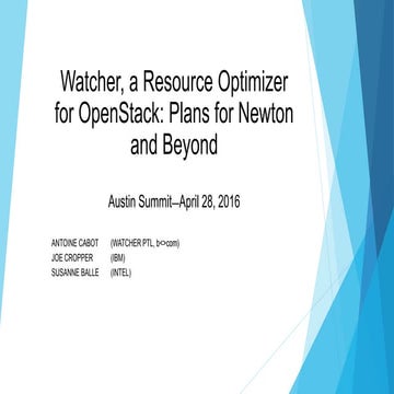 Watcher, a Resource Manager for OpenStack: Plans for the N-release and ...