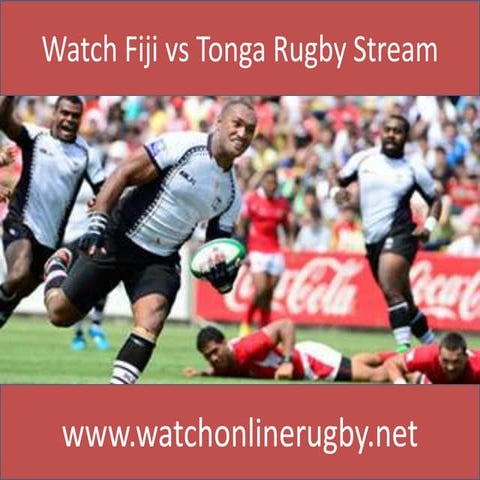 Watch fiji vs tonga live coverage here | PPTX