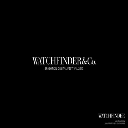 Watchfinder presentation from BDMF 2013 | PDF