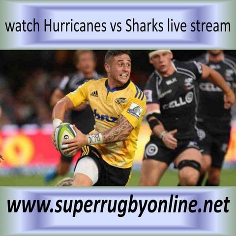 Watch hurricanes vs sharks live | PPTX | Rugby Union | Rugby