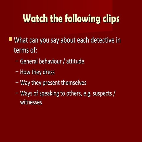 Watching the detectives | PPT