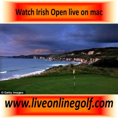 Watch irish open live golf | PPT