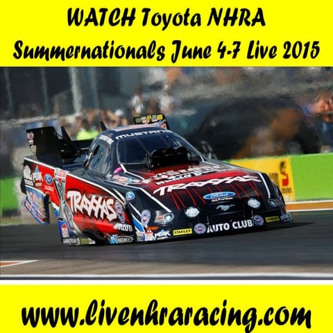 Watch live toyota nhra summernationals stream live | PPT