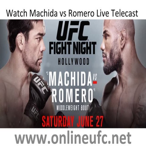 Watch machida vs romero live telecast here | PPT