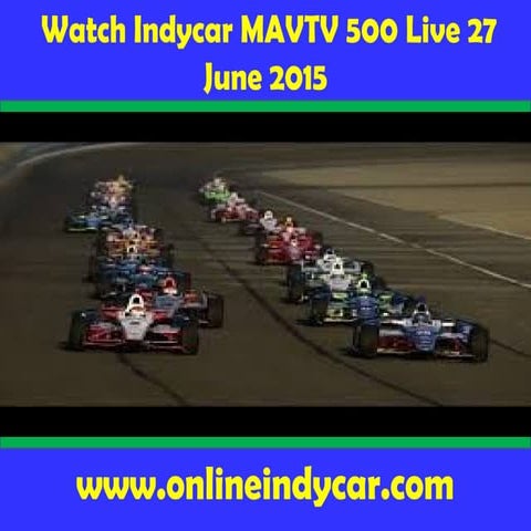 Watch mavtv 500 indycar live streaming | PPT