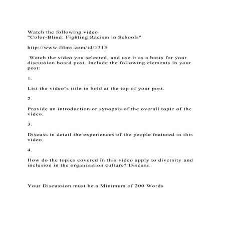 Watch the following video Color-Blind Fighting Racism in Schoo.docx