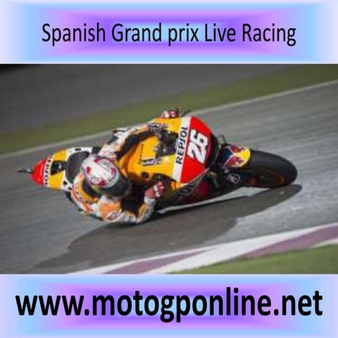 Watch the live motogp spanish racing 2015 | PPT