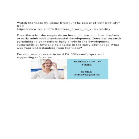 Watch the video by Brene Brown, The power of vulnerability” fro.docx