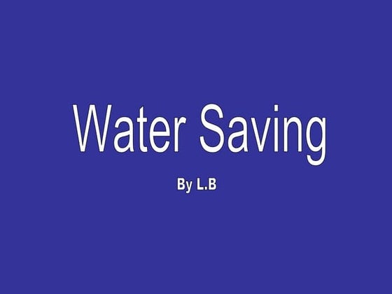 my water saving project | PPT