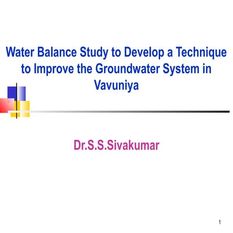 Water balance study to develop a technique to improve the groundwater ...