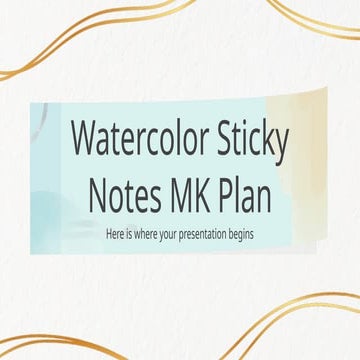 Watercolor Sticky Notes MK Plan by Slidesgo.pptx