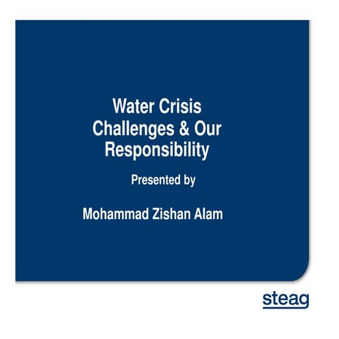 Water crisis Challenges & Our Responsibility | PDF