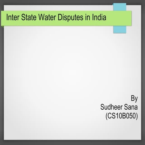 Inter State Water Disputes; Case Study - Krishna River Water Dispute | PDF
