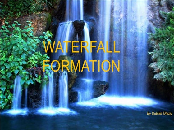 The formation of waterfall | PPT | Geology | Science