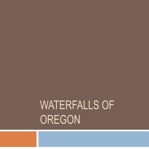 Waterfalls of oregon | PPTX