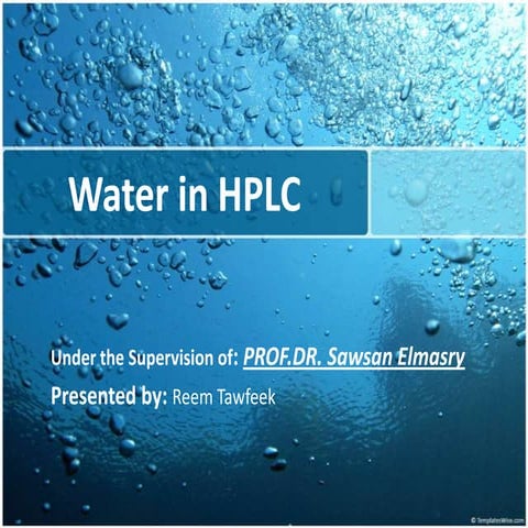 Water in hplc 2007 | PPTX | Chemistry | Science
