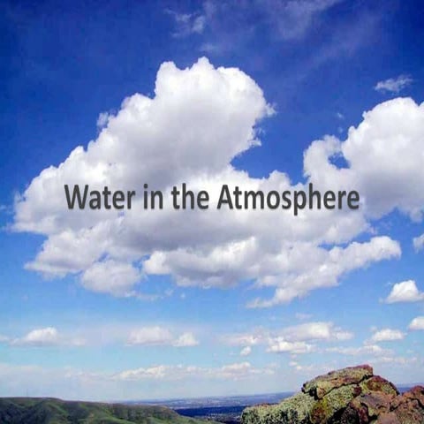 Water in the Atmosphere | PPTX