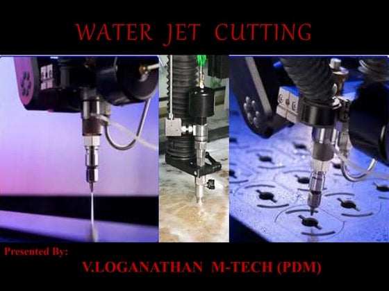 Water jet machining | PPTX