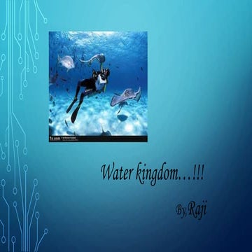 Water kingdom | PPTX