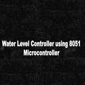 Water Level Controller Using 8051 Microcontroller Ppt