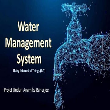 Smart Water Management System using Internet of Things (IoT) | PPTX
