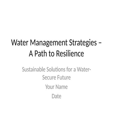 Water_Management_Strategies_PPT.pptx FILE | PPTX