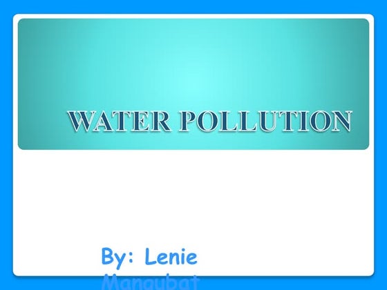 Water pollution causes and effects | PPT