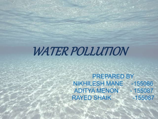 Water pollution ppt | PPTX