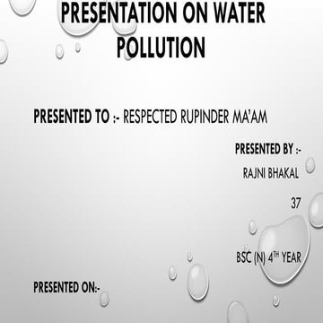 water pollution presentation give you brief idea about the pollution we ...