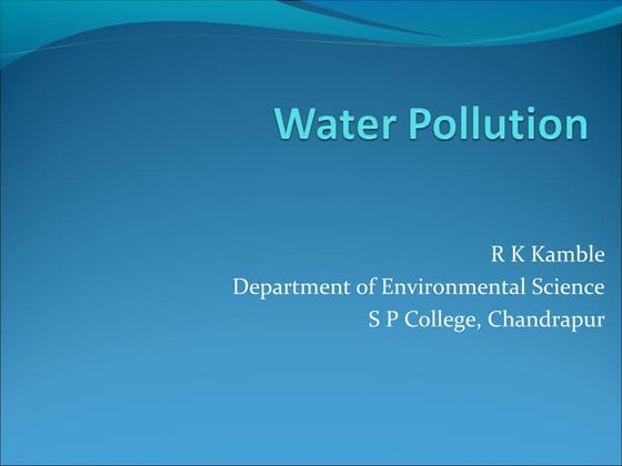 Water pollution causes and effects | PPTX | Indoor Environmental ...