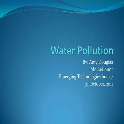 Water pollution power point-peer edit | PPTX